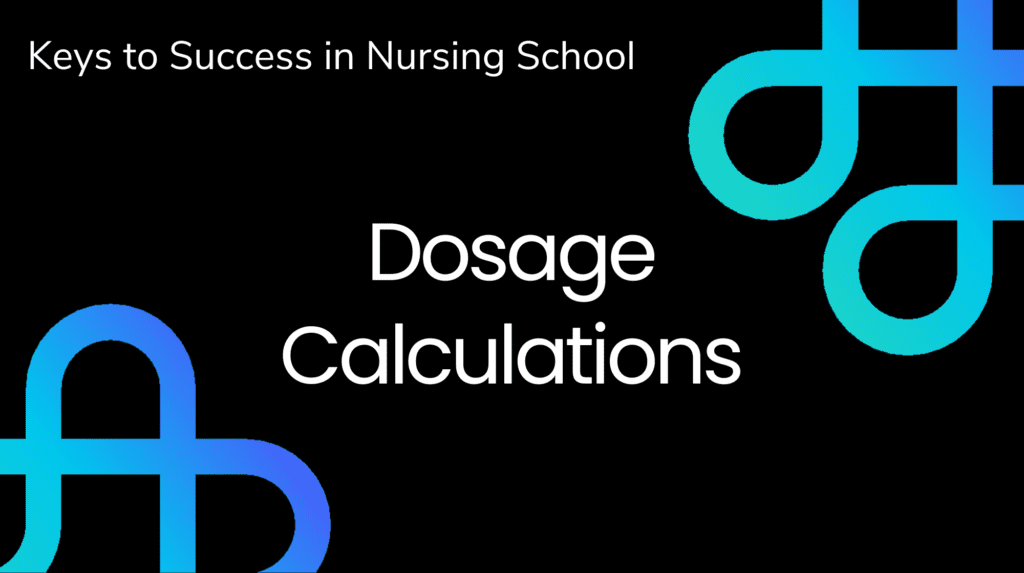 Dosage Calculations | NurseHub