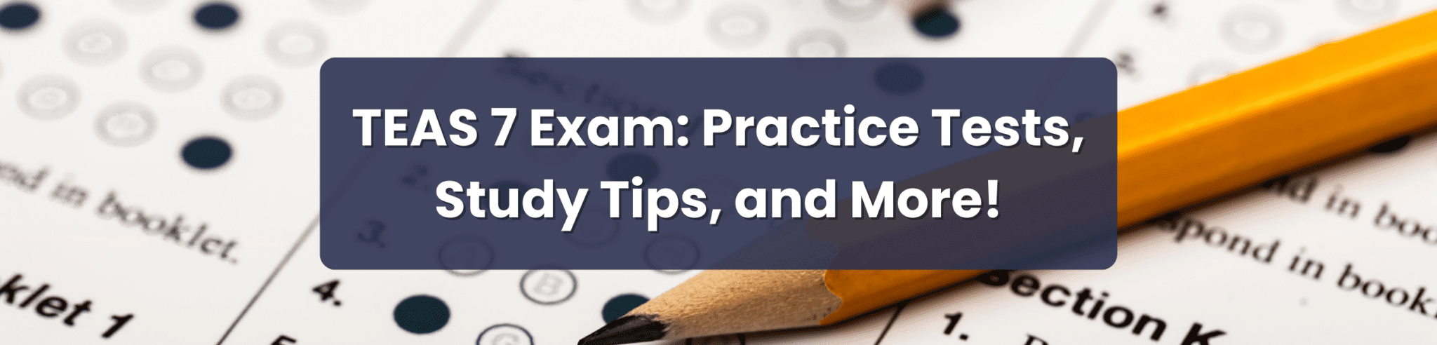 TEAS 7 Exam: Practice Tests, Study Tips, and More! | NurseHub