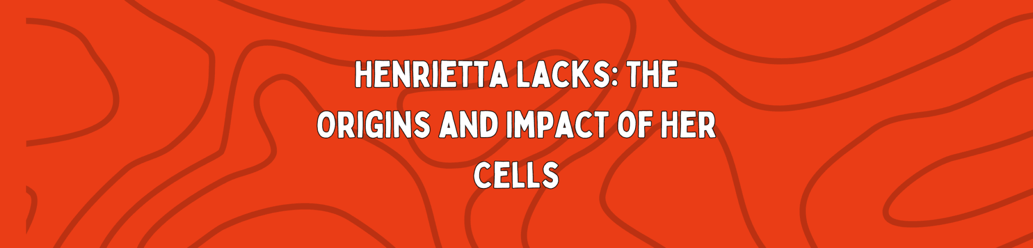 Henrietta Lacks: The Origins and Impact of Her Cells | NurseHub